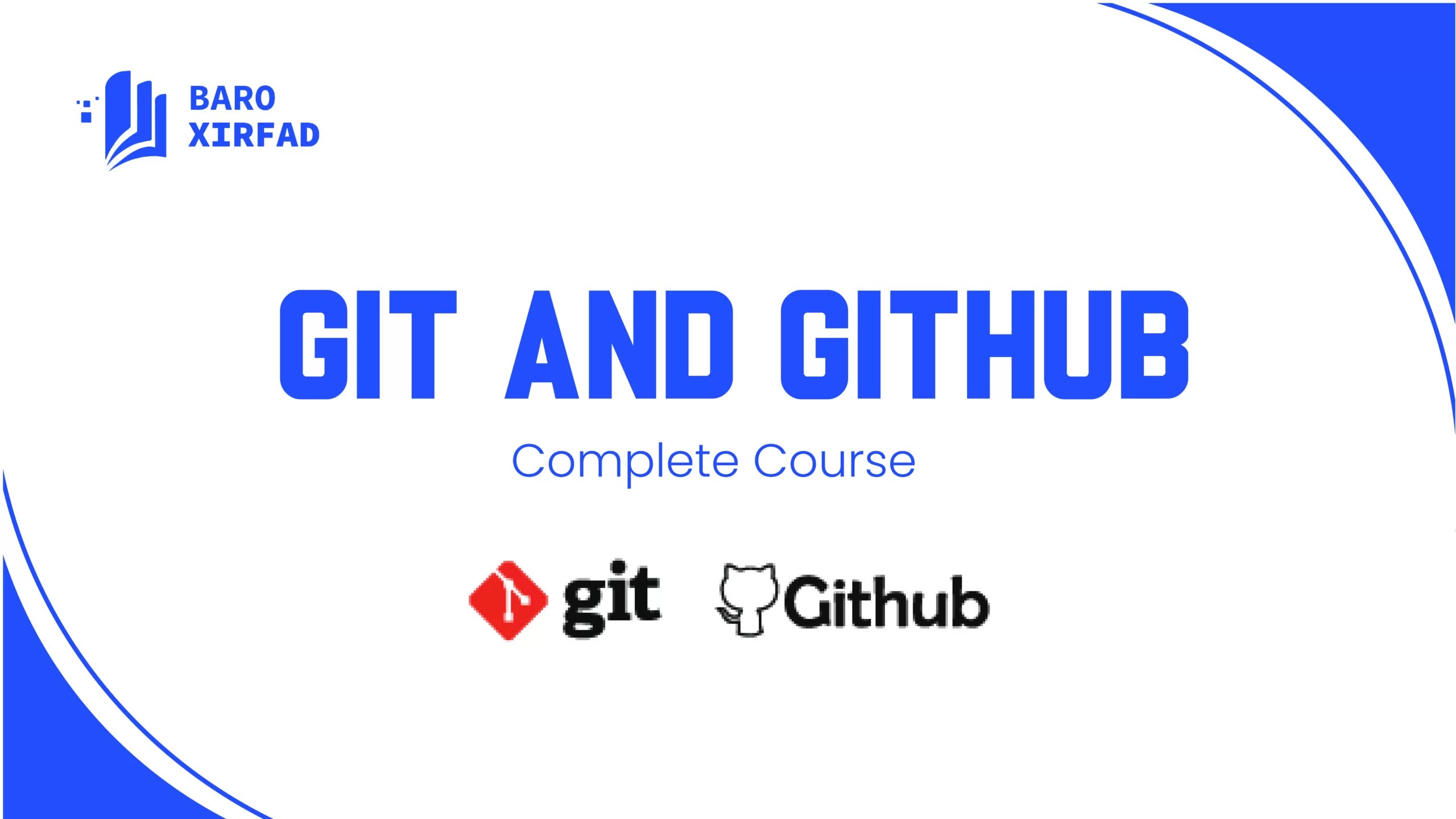 Git & GitHub for Developers: From Basics to Advanced - Baroxirfad